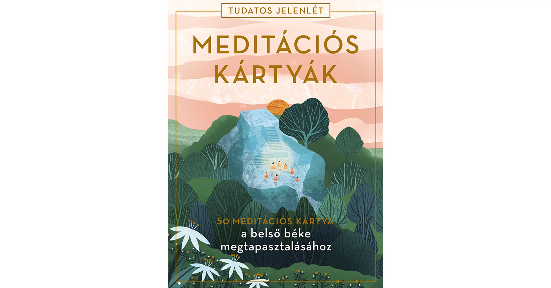 Meditációs kártyák – 50 meditációs kártya a belső béke ...